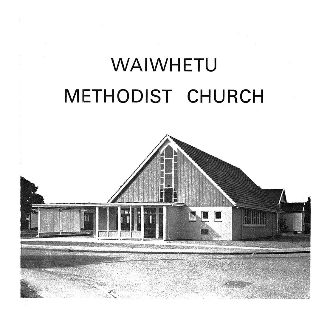 Waiwhetu Methodist Church 50th Jubilee : 1928 - 1978 | Wellington City ...
